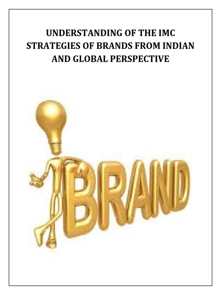 Understanding of The Imc Strategies of Brands From Indian and Global ...