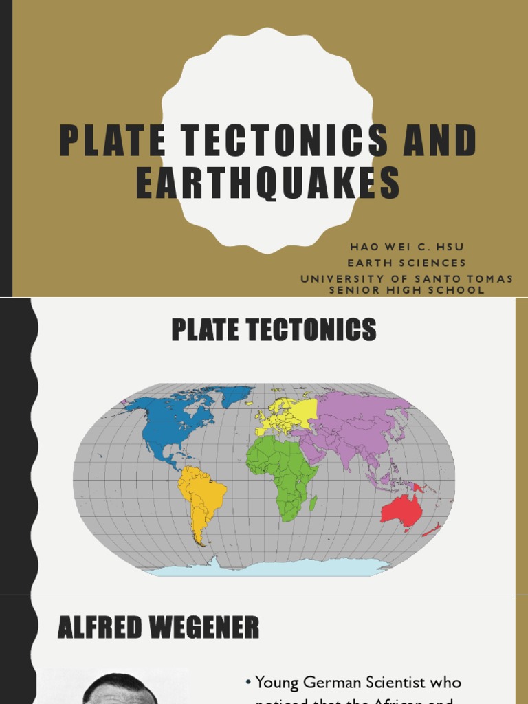PL Ate Tectonics and Earthquakes: Hao Wei C. Hsu Earth Sciences ...
