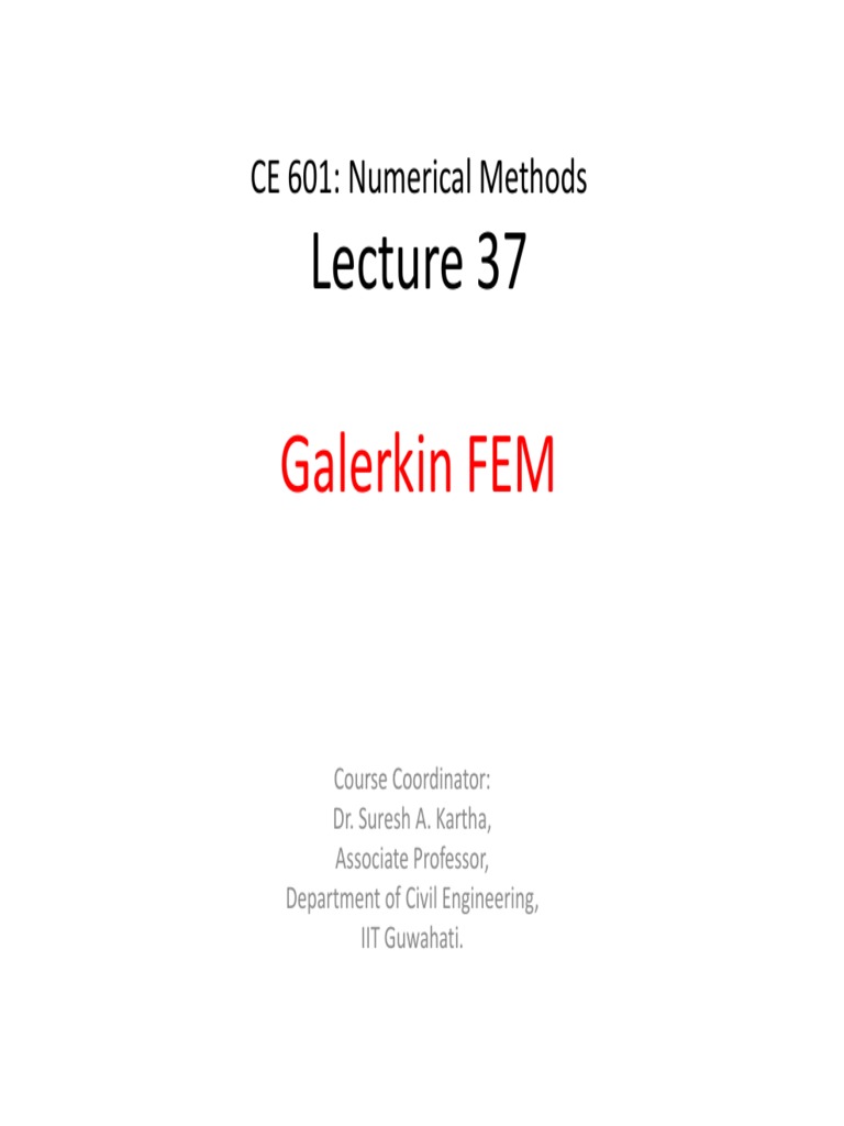 Lecture 37: Galerkin FEM Galerkin FEM | PDF | Finite Element Method ...