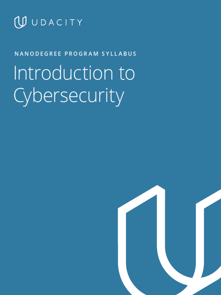Introduction To Cybersecurity: Nanodegree Program Syllabus | PDF | Computer Security | Security