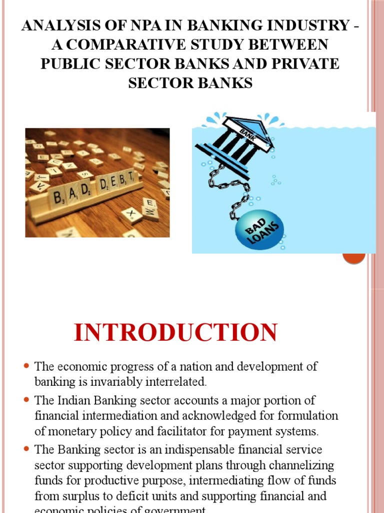 Analysis of Npa in Banking Industry - A Comparative Study Between ...