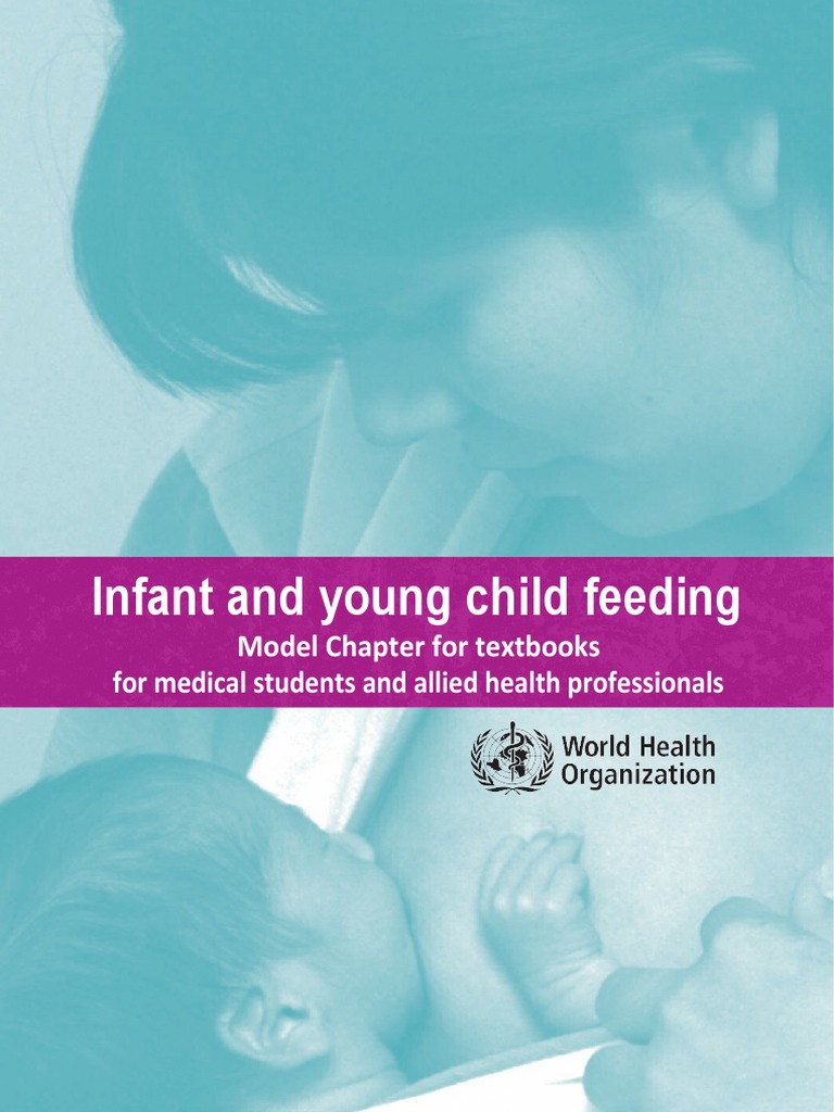 Infant and Young Child Feeding: Model Chapter For Textbooks For Medical ...