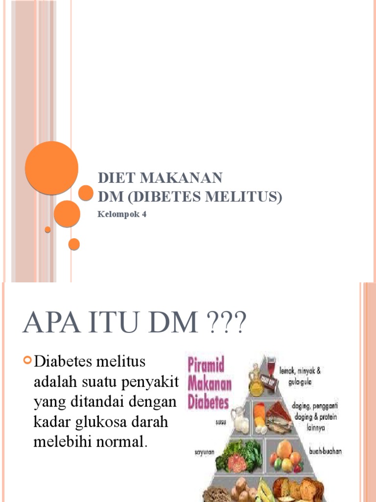 Diet Makanan DM (Dibetes Melitus) : Kelompok 4 | PDF