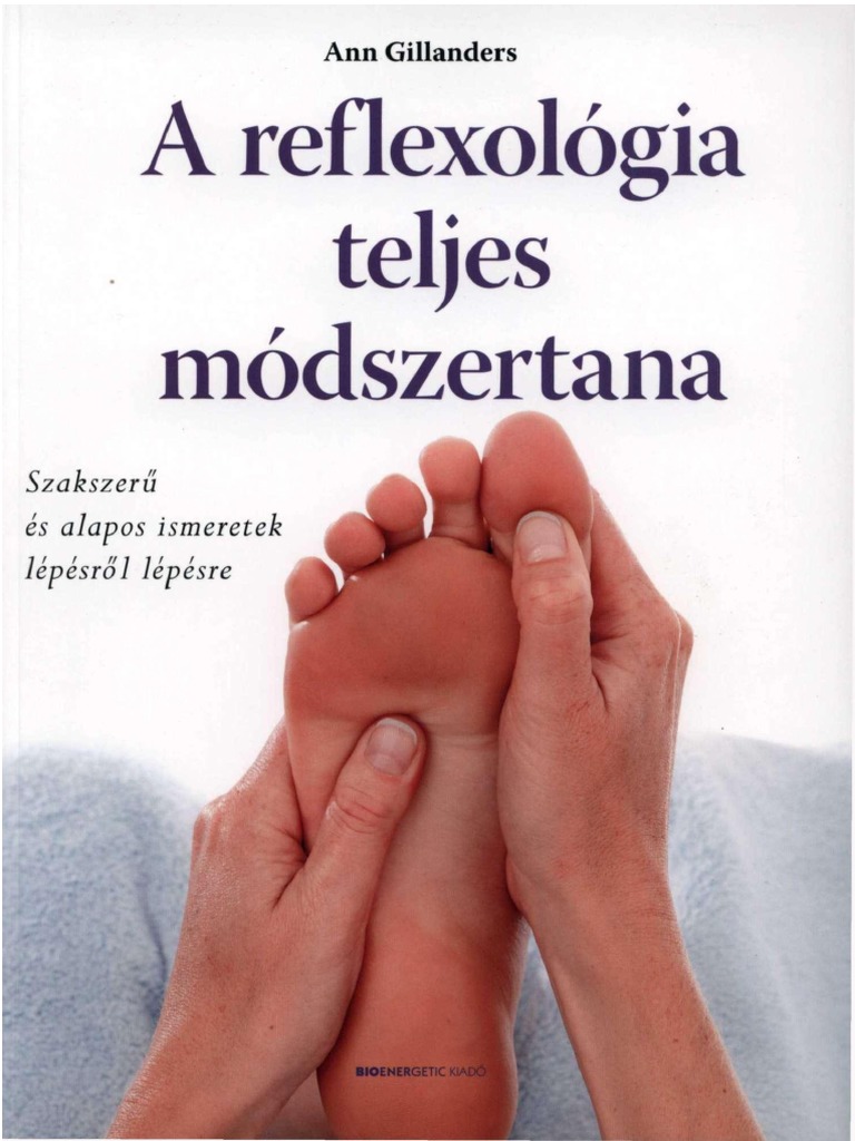 Ann Gillanders - A Reflexológia Teljes Módszertana | PDF