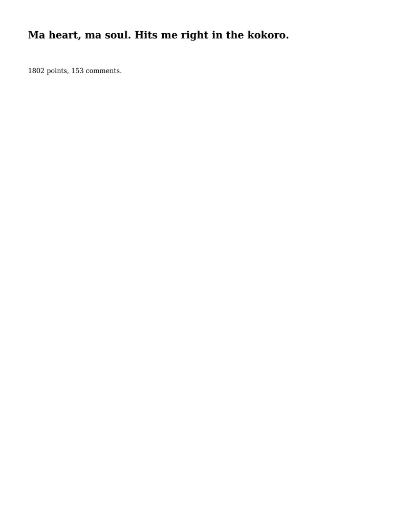 Ma Heart, Ma Soul. Hits Me Right in The Kokoro. | PDF