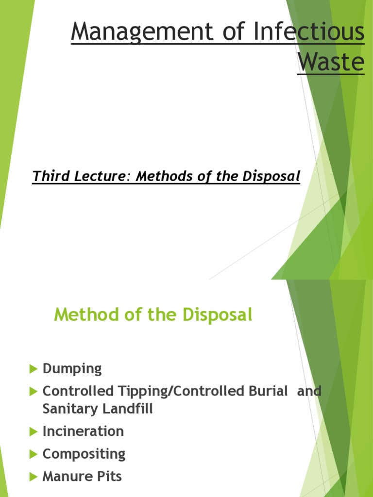Management of Infectious Waste: Third Lecture: Methods of The Disposal ...