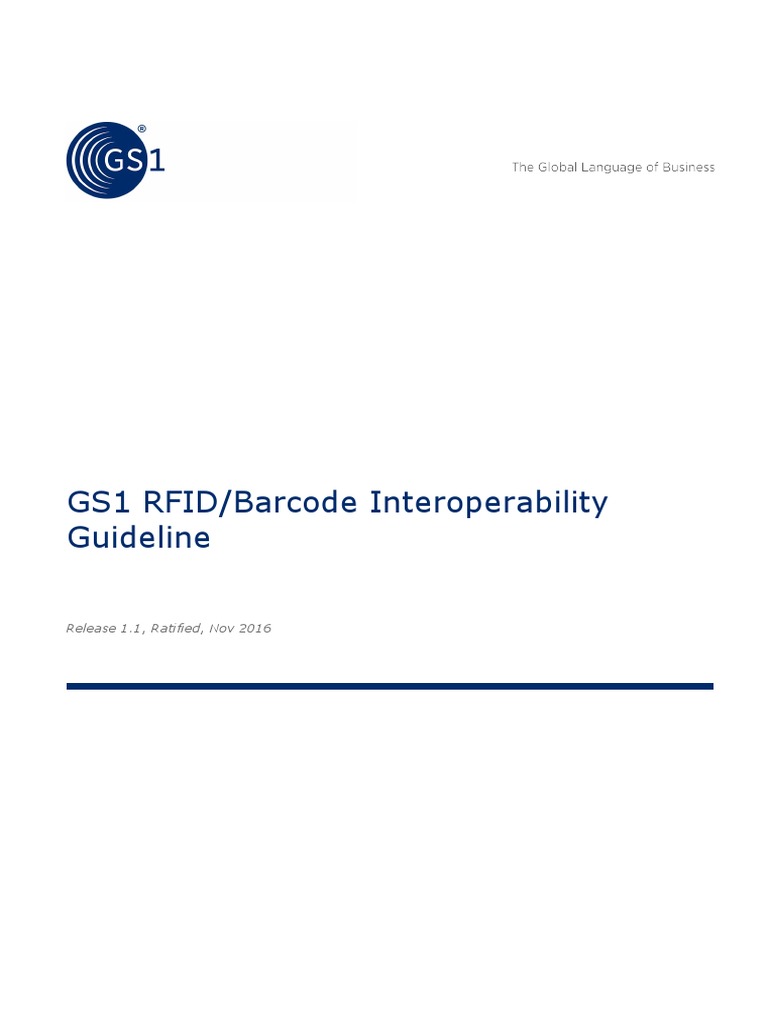 GS1 RFID/Barcode Interoperability Guideline: Release 1.1, Ratified, Nov ...