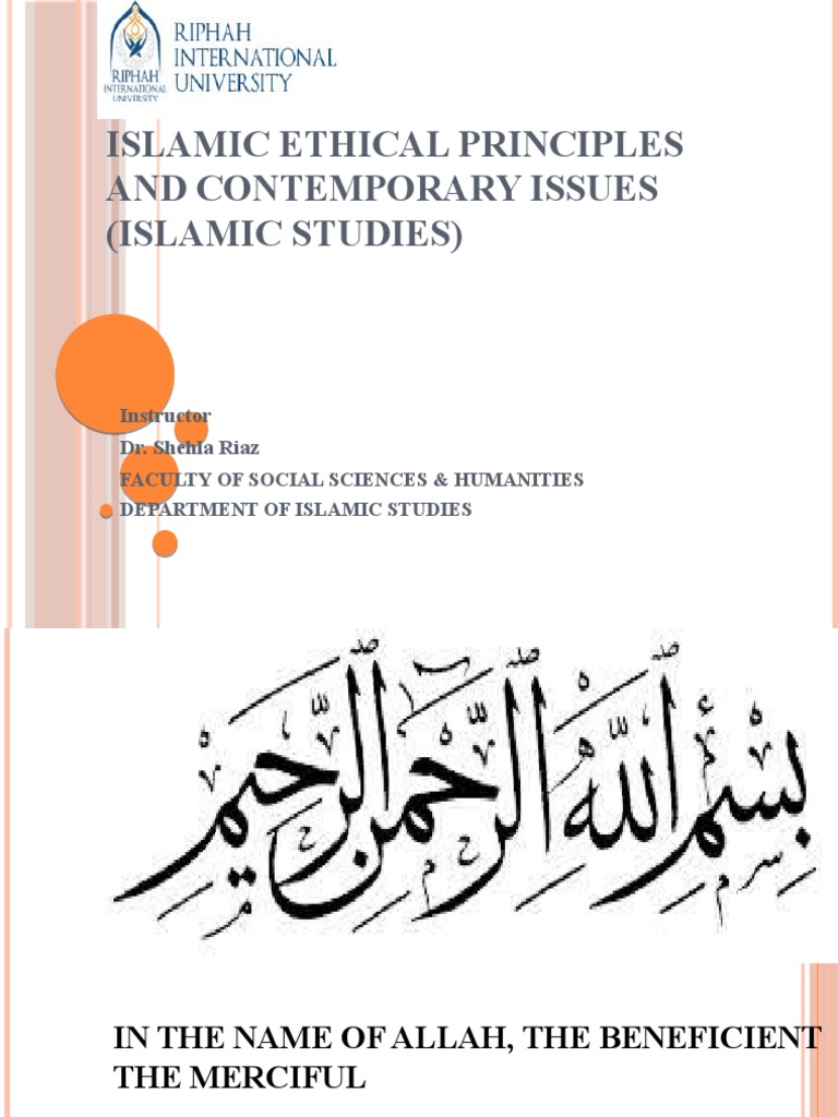 Islamic Ethical Principles and Contemporary Issues (Islamic Studies ...
