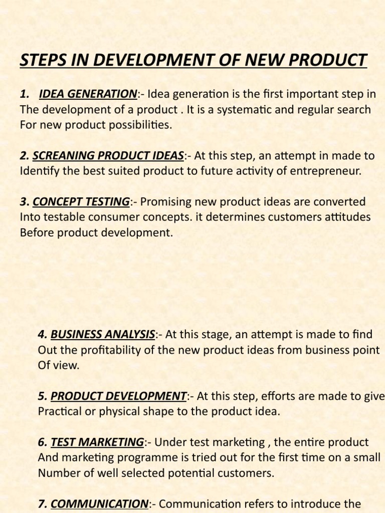 Steps in Development of New Product: 1. IDEA GENERATION:-Idea ...