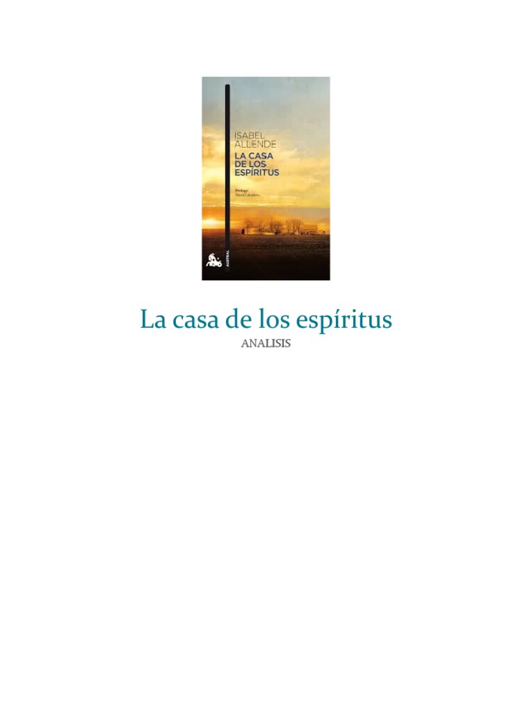 La Casa de Los Espiritus Analisis | PDF | Novelas | Hombre