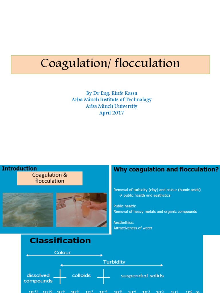 Coagulation/ Flocculation: by DR Eng. Kinfe Kassa Arba Minch Institute ...