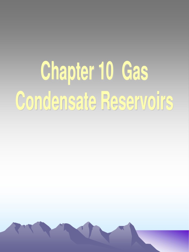 Gas Condensate Reservoirs-Chapter 10 | PDF | Porosity | Phases Of Matter