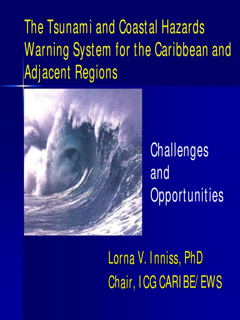 The Tsunami and Coastal Hazards Warning System For The Caribbean and ...