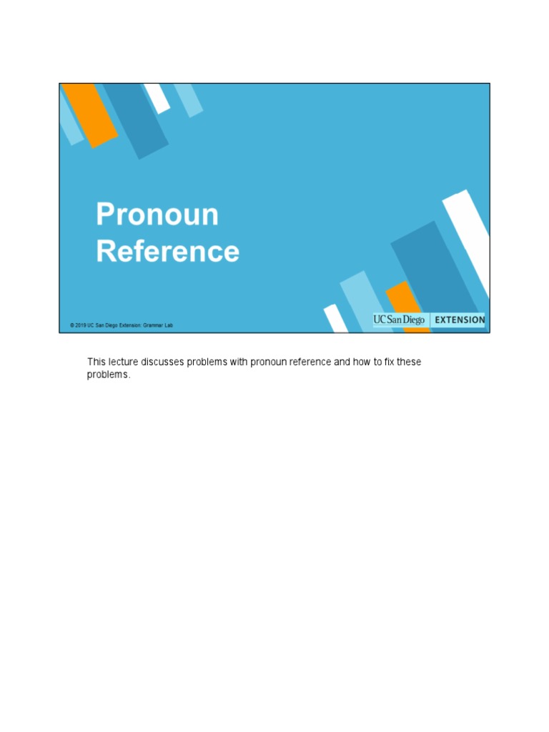 Lesson 6 - Lecture 3 Pronoun Reference | PDF | Pronoun | Subject (Grammar)