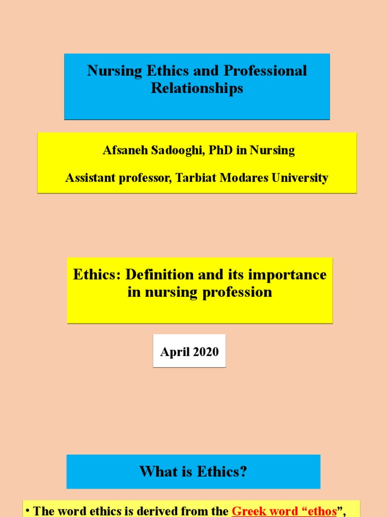 Nursing Ethics and Professional Relationships Nursing Ethics and ...