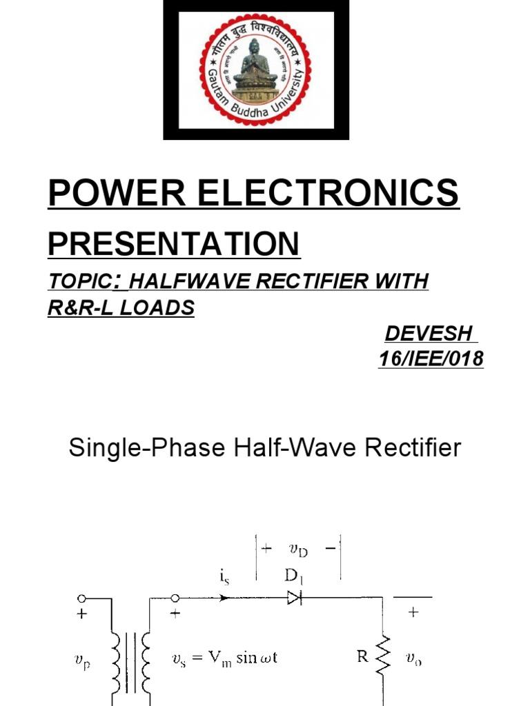Power Electronics PPT by Devesh | PDF | Rectifier | Power Electronics