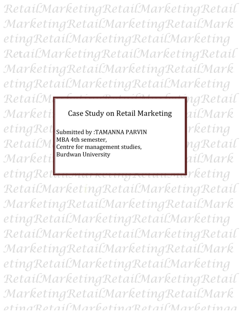 Case Study On Retail Marketing | PDF | Walmart | Retail