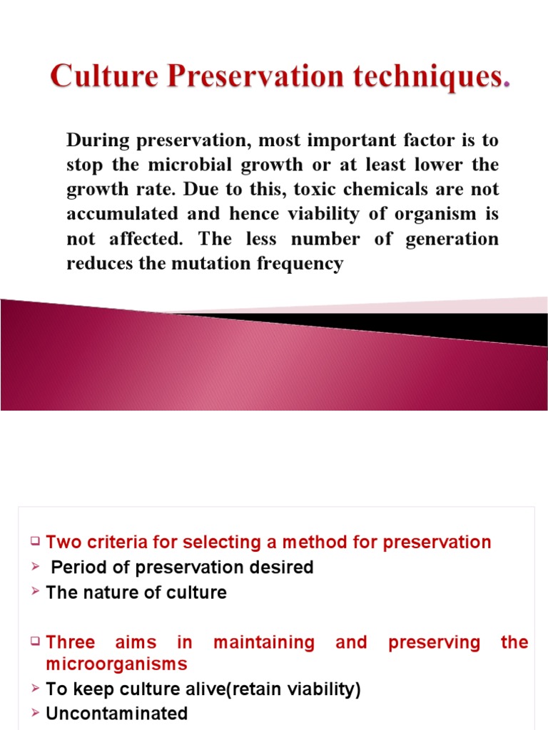 Culture Preservation Techniques | PDF | Growth Medium | Food Preservation