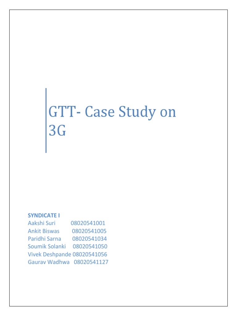GTT-Case Study On 3G: Syndicate I | PDF | High Speed Packet Access | 3 G