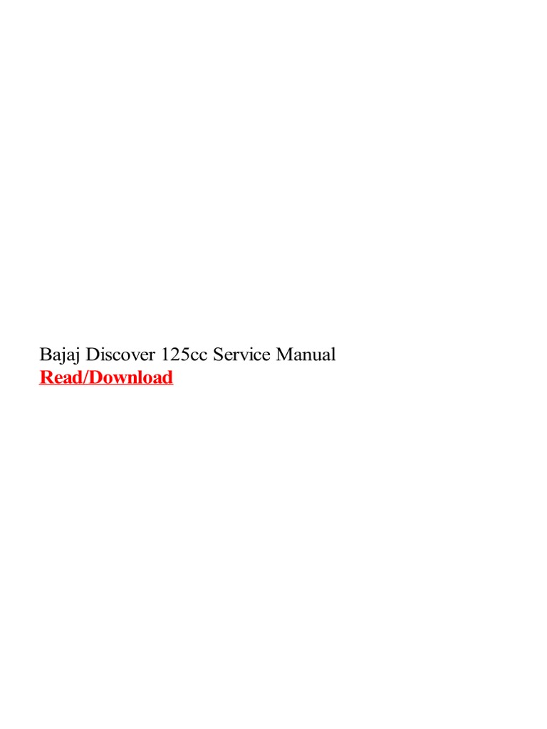 Bajaj Discover 125cc Service Manual | PDF | Motorcycle | Manual ...