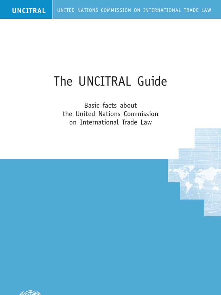 UNCITRAL Guide: Key Facts & Structure | PDF | International Relations ...
