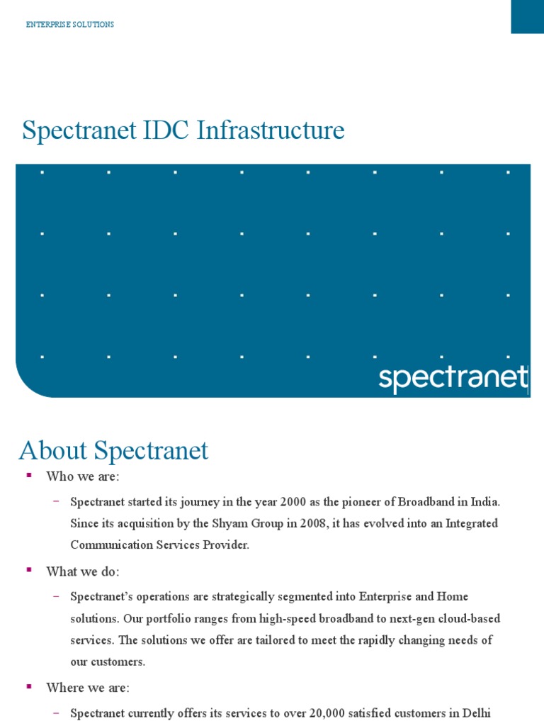Spectranet IDC Infrastructure: Enterprise Solutions | PDF | Data Center ...