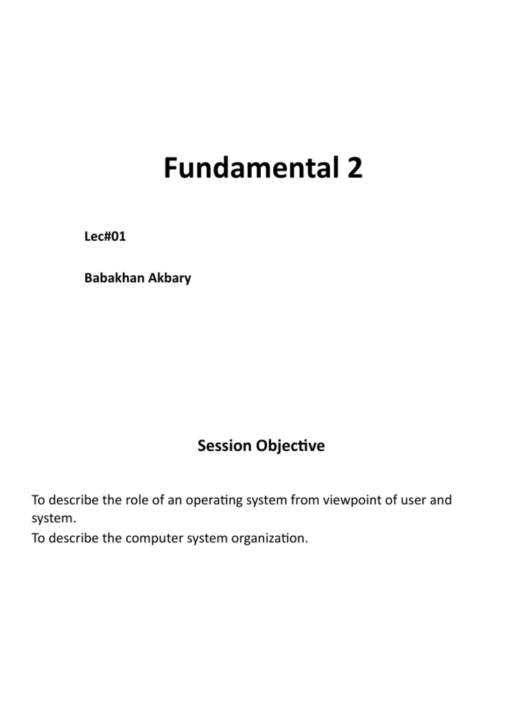 Fundamental 2: Lec#01 Babakhan Akbary | PDF | Computer Data Storage | Operating System