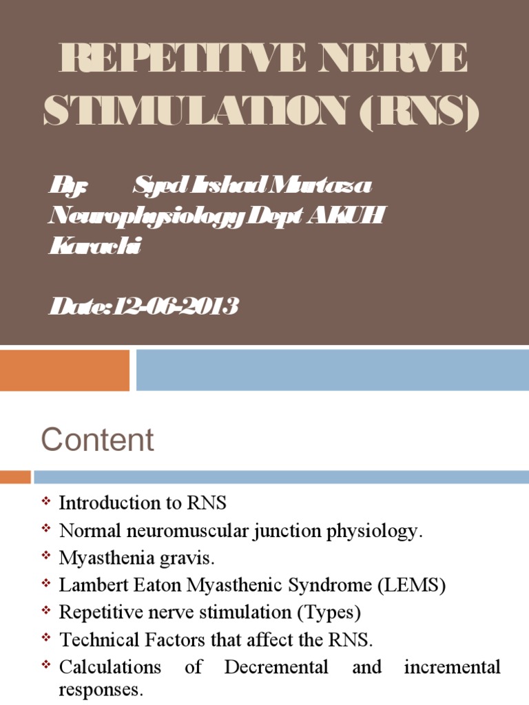 Repetitve Nerve Stimulation (RNS) : By: Syed Irshad Murtaza ...