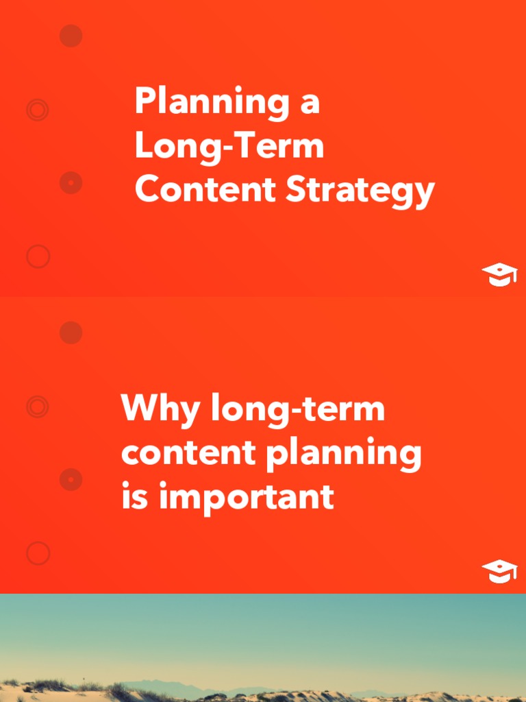 LESSON Planning A Long Term Content Strategy DECK | PDF | Goal | Life ...
