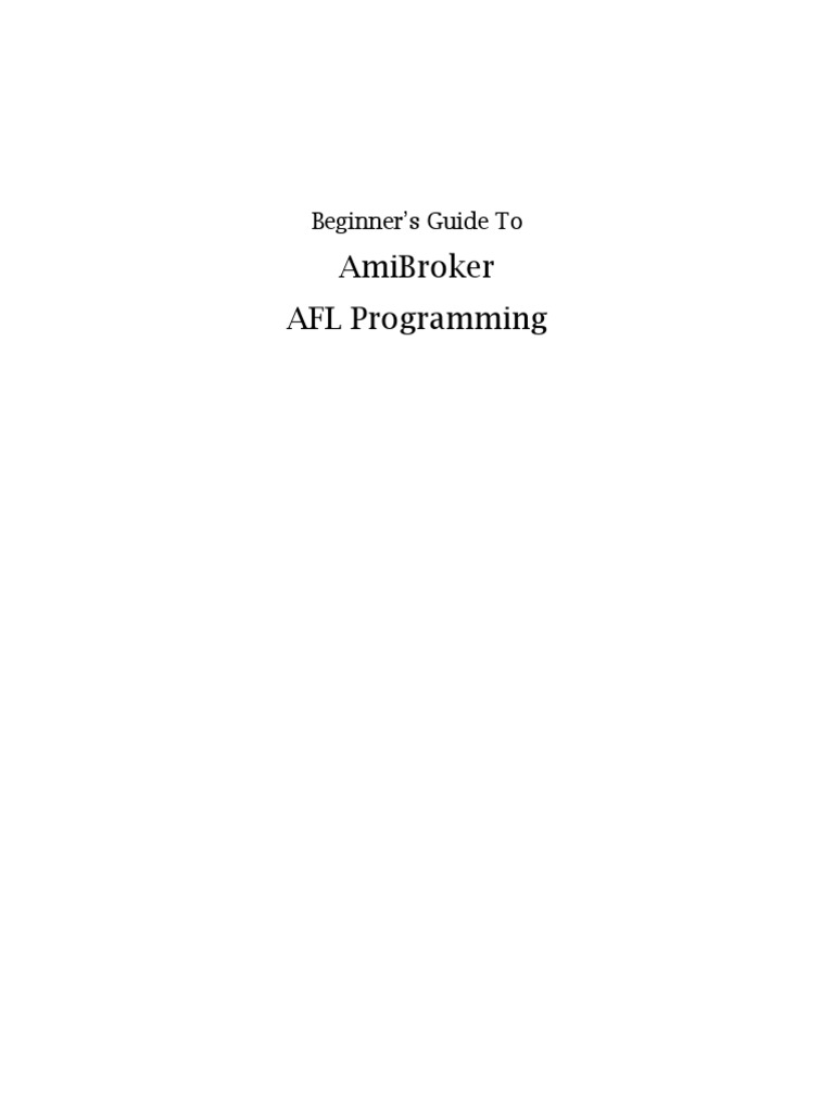 Beginner's Guide To AmiBroker AFL Programming | Download Free PDF | Parameter (Computer ...