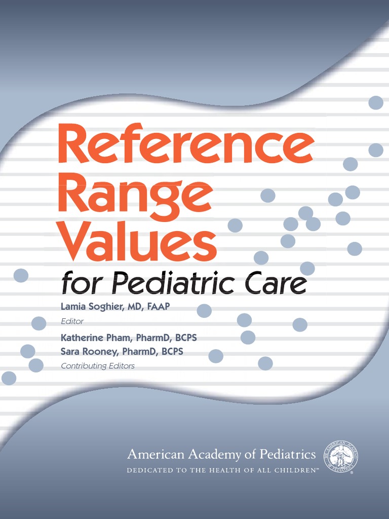 Reference Range Values For Pediatric Care | PDF | Pediatrics | Preterm ...