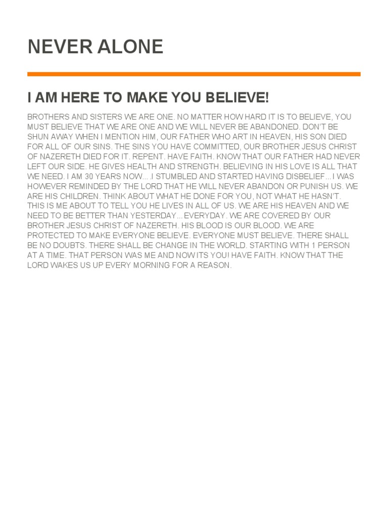 Never Alone: I Am Here To Make You Believe! | PDF