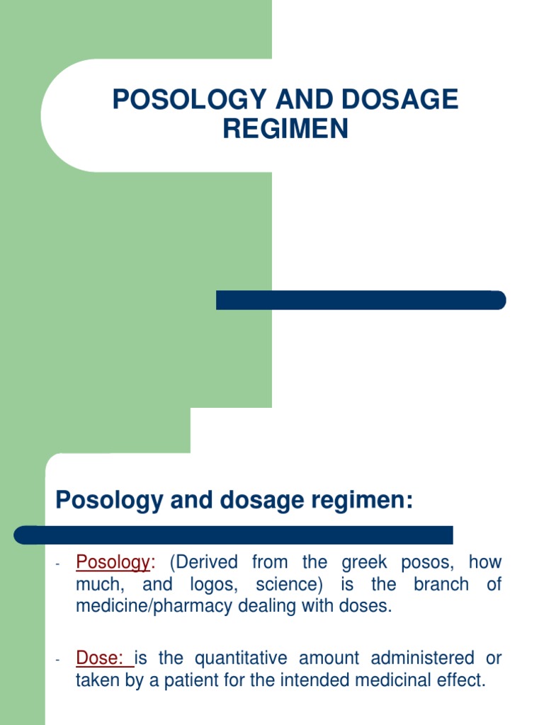 Posology and Dosage Regimen | PDF | Dose (Biochemistry) | Chemistry