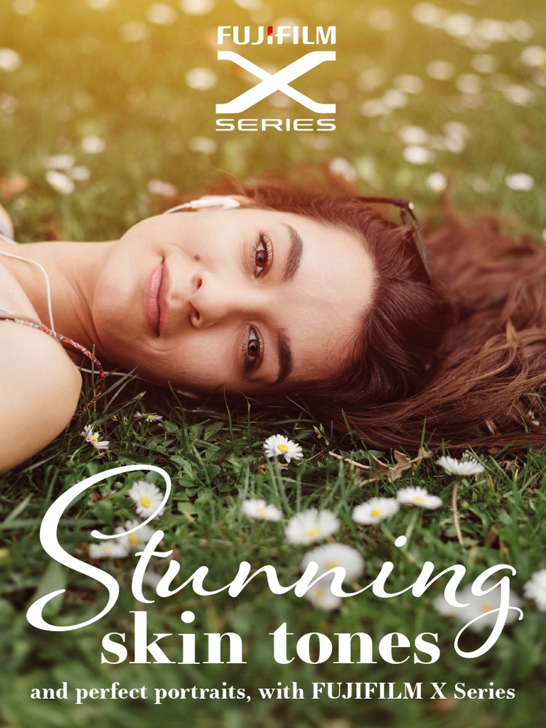 Fujifilm - Stunning-Skin-Tones-And-Perfect-Portraits-With-Fujifilm-X ...
