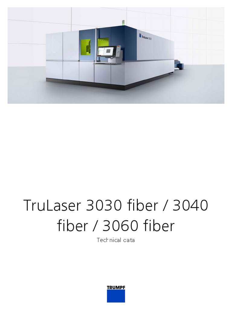 Trulaser 3030 Fiber / 3040 Fiber / 3060 Fiber: Technical Data | PDF ...