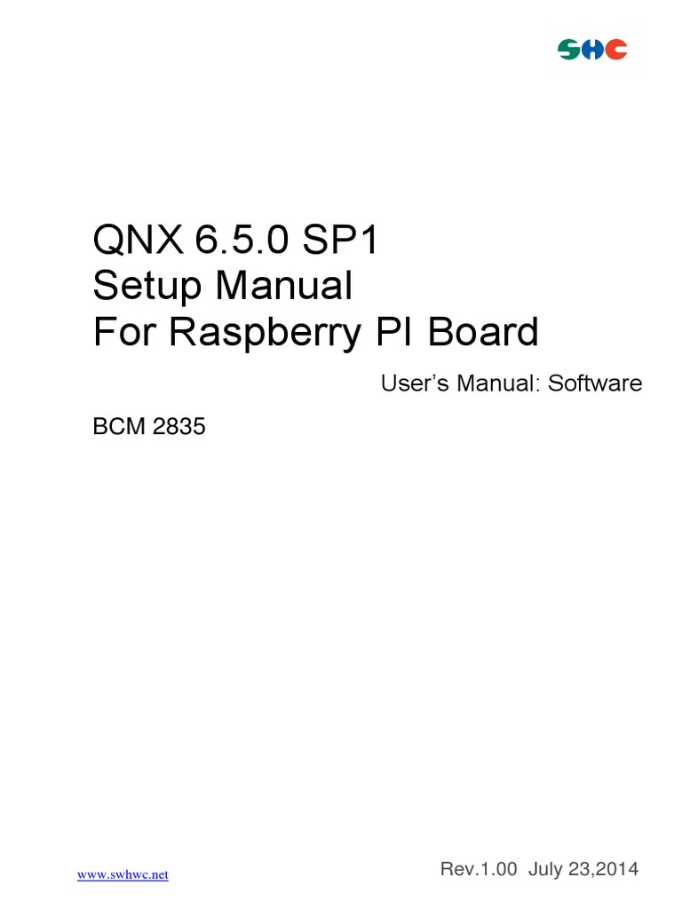 QNX 6.5.0 SP1 Setup Manual For Raspberry PI Board: User's Manual ...