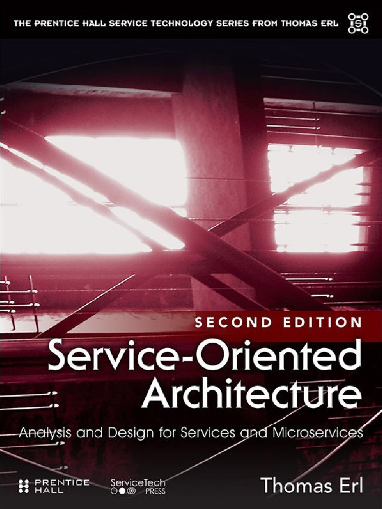 2016 Service Oriented Architecture Analysis And Desige Technology Thomas Erl Pdf Service