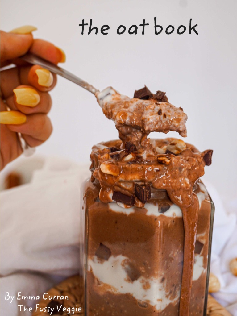 The Oat Book: A Collection of Creative and Comforting Oat Recipes for ...