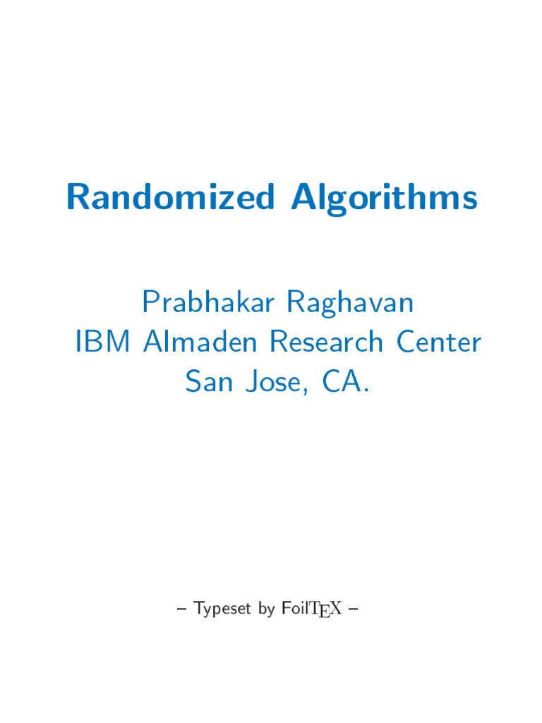 Randomized Algorithms: Prabhakar Raghavan IBM Almaden Research Center San Jose, CA | PDF ...