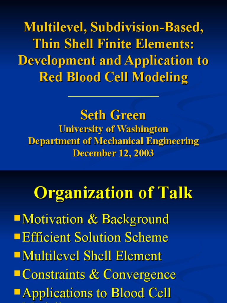 Multilevel, Subdivision-Based, Thin Shell Finite Elements: Development and Application To Red ...