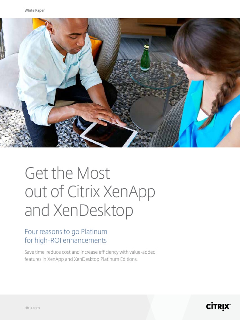 Get The Most Out of Citrix Xenapp and Xendesktop | PDF | Citrix Systems | Operating System