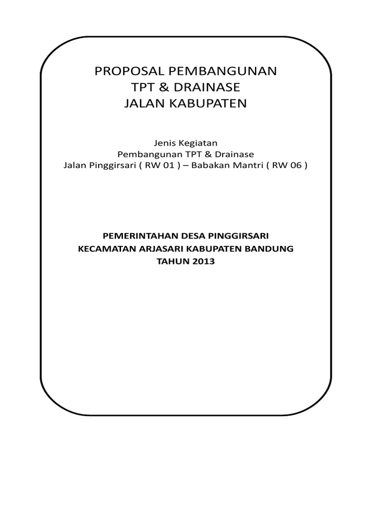 PROPOSAL PEmbangunan TPT Dan DRAINASE PINGGIRSARI-BABAKN MNTRI | PDF | Sains & Matematika
