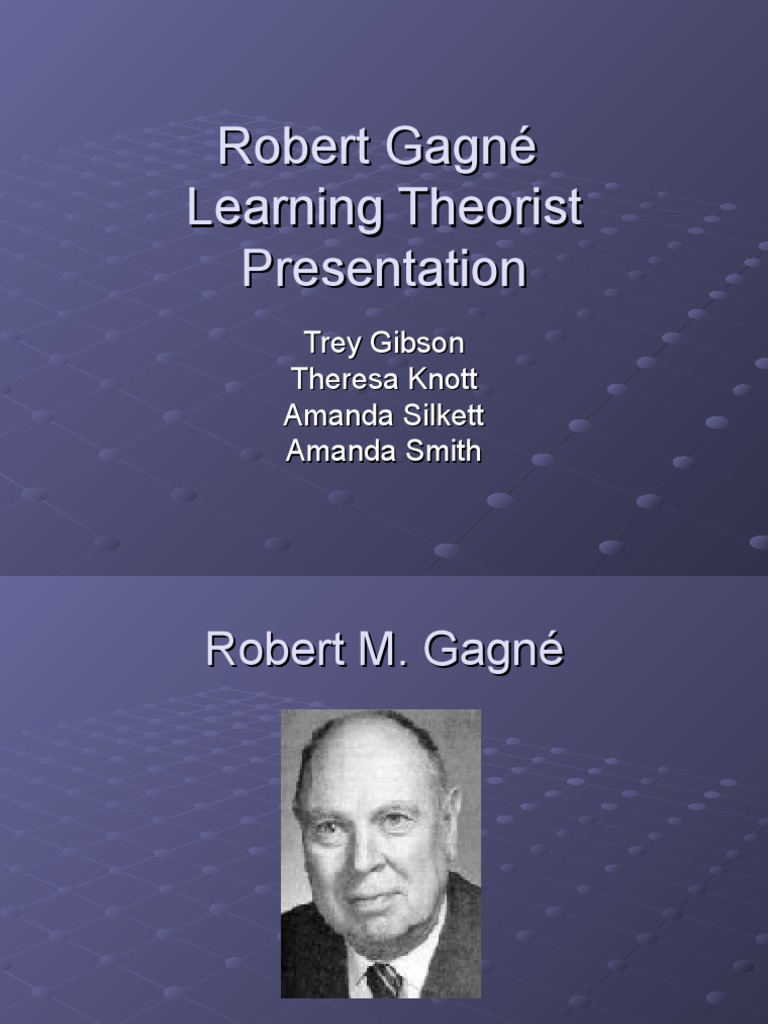 Robert Gagn É Learning Theorist Presentation | PDF | Recall (Memory) | Instructional Design