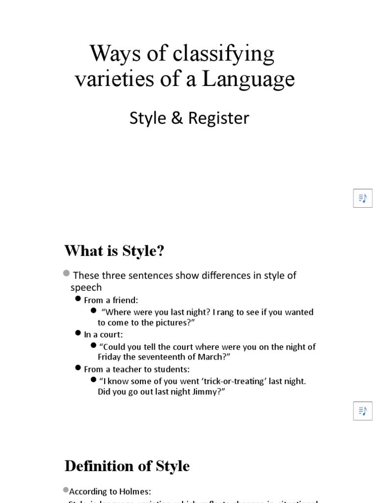 Ways of Classifying Varieties of A Language: Style & Register | PDF