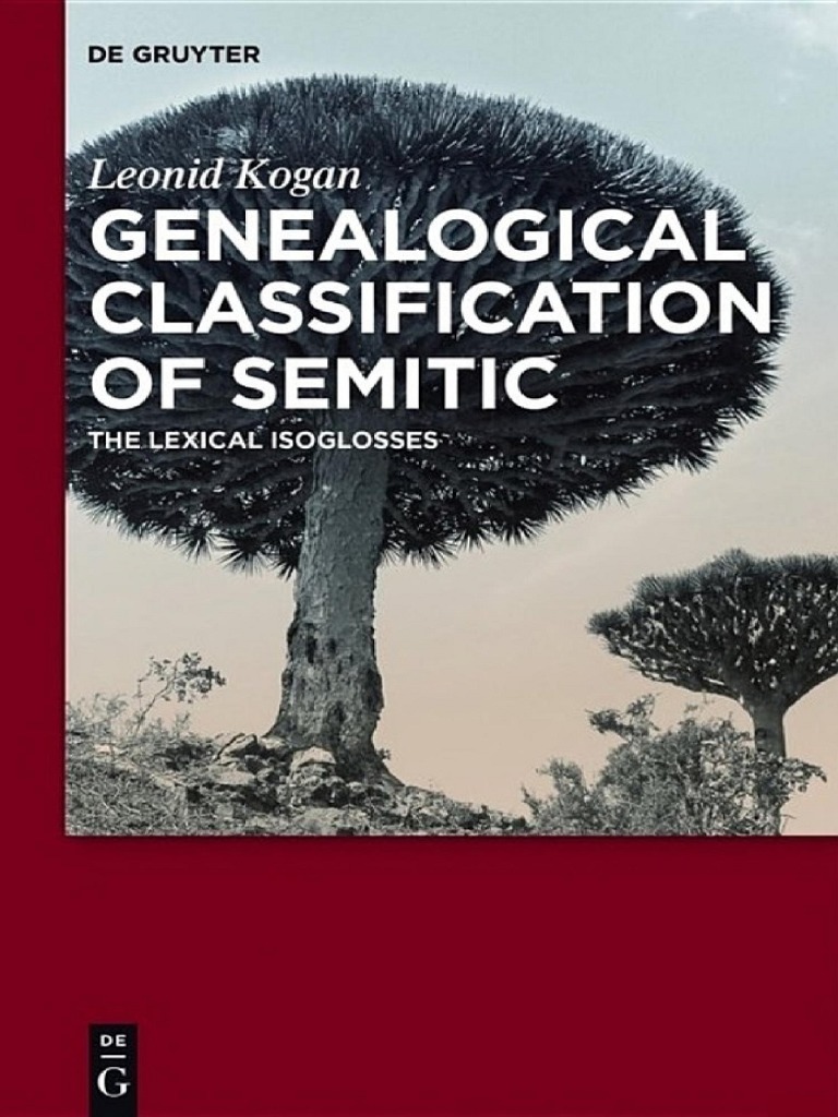 Leonid Kogan - Genealogical Classification of Semitic - The Lexical ...