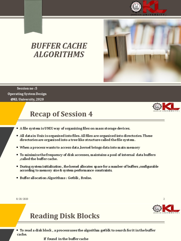 Buffer Cache Algorithms: Session No:5 Operating System Design @KL University, 2020 | PDF | File ...