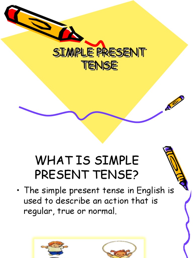 Simple Present Tense Simple Present Tense | PDF | Verb | English Language