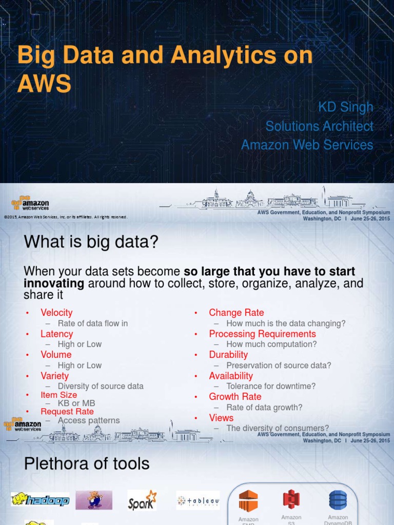 Big Data and Analytics On AWS: KD Singh Solutions Architect Amazon Web Services | PDF | Apache ...