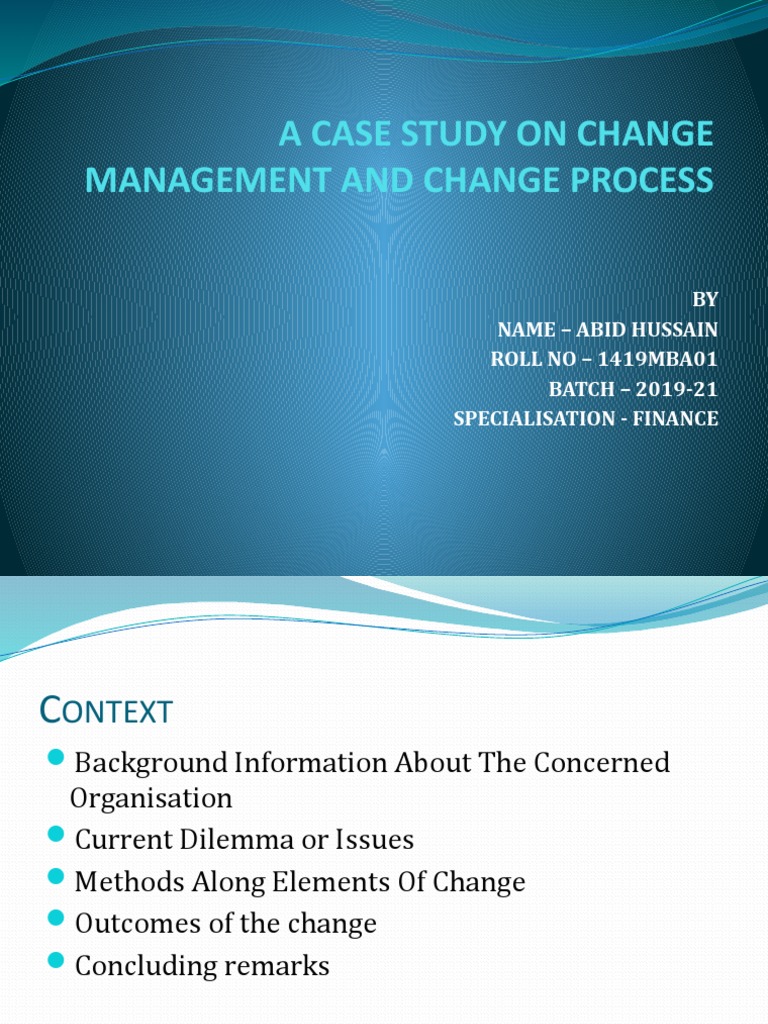 A Case Study On Change Management and Process | PDF | Employment ...