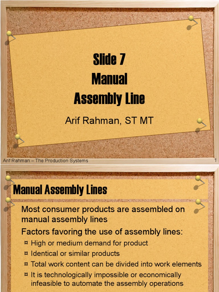 Slide 7 Manual Assembly Line: Arif Rahman, ST MT | PDF | Manufactured ...